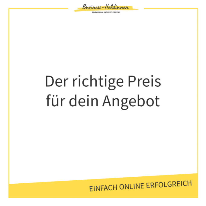 Der richtige Preis für dein Angebot